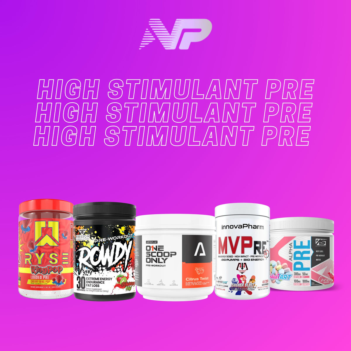 High Stim Preworkouts | Wilmington NC | NutriPrime