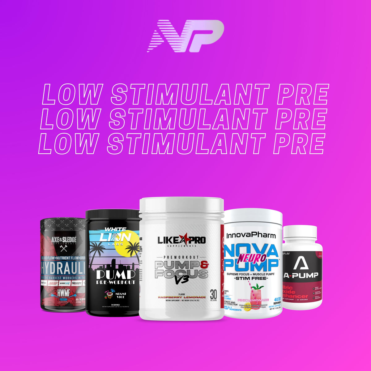 Low Stim/Pump Preworkouts | Wilmington NC | NutriPrime